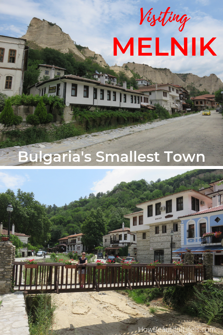 Visiting Melnik - Bulgaria's Smallest Town | How Beautiful Life Is